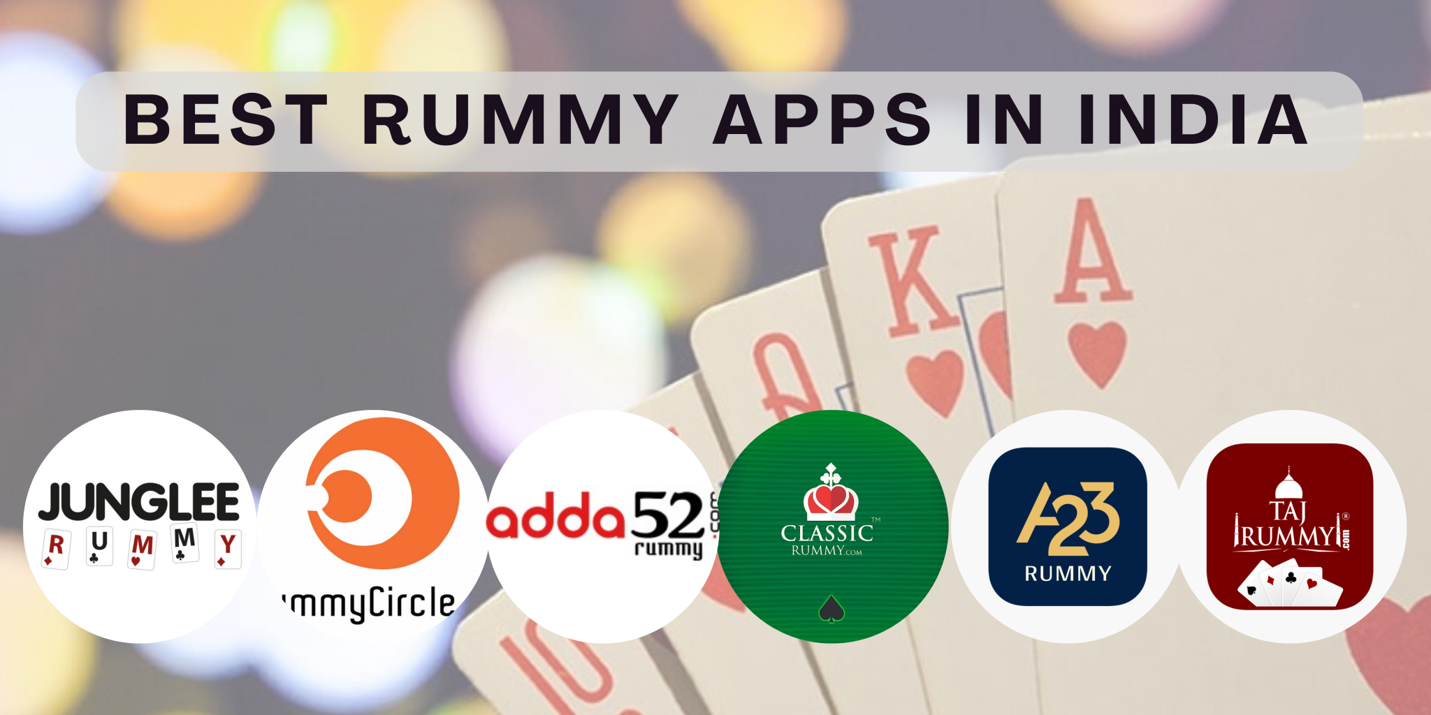 Best Rummy Apps in India: A Comprehensive Guide